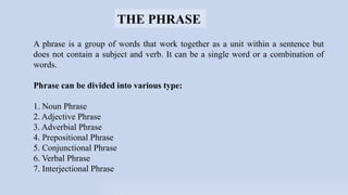 The Clauses and Phrases : Grammar | PPT