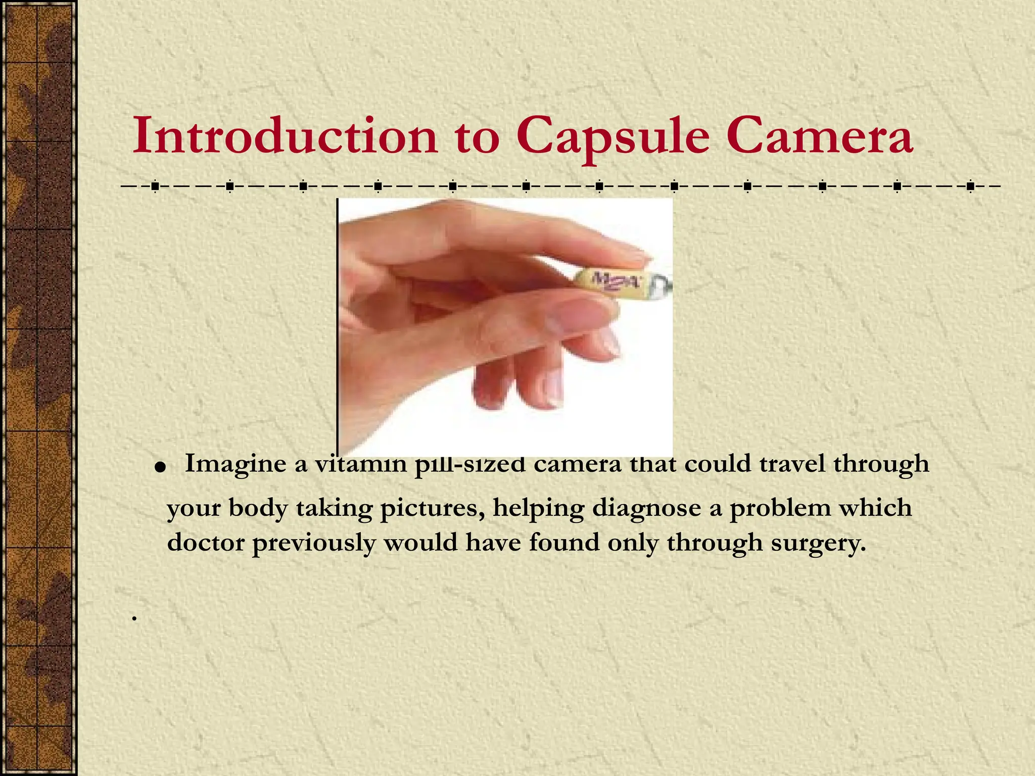 pill-camera its innovation & its Advantages | PPT