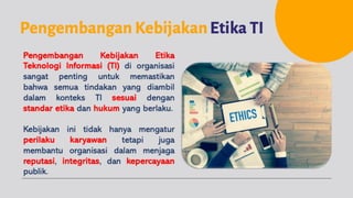 Etika Profesi TI - 9 Etika Dalam Organisasi Berbasis TI | PDF