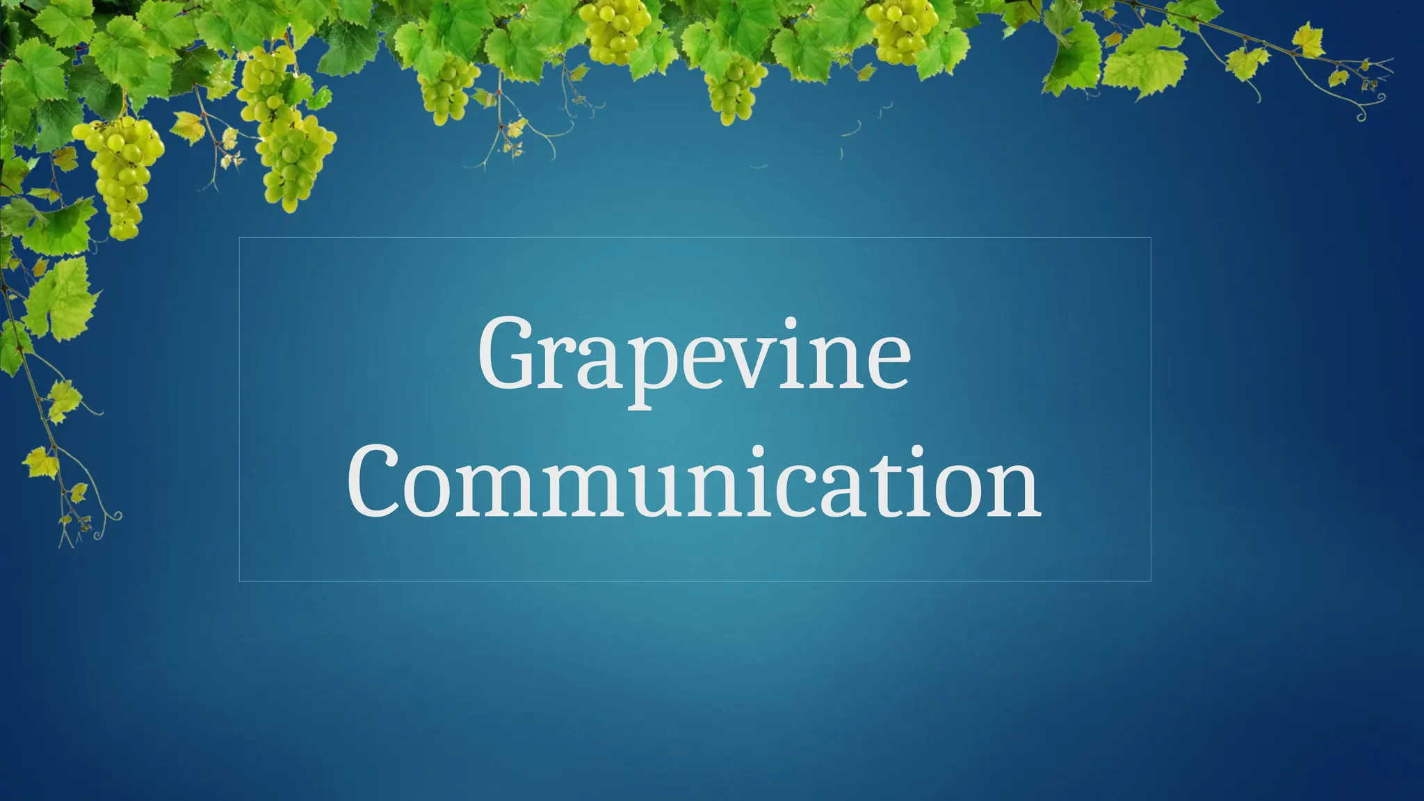 grapevine communication for business communication | PPT
