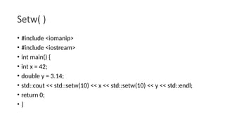 9.Manipulators.pptx oops programming in c pp | PPTX