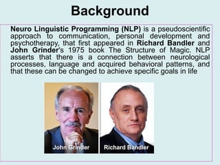 Neuro linguistic programming techniques and methodology | PPTX