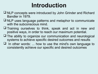 Neuro linguistic programming techniques and methodology | PPT