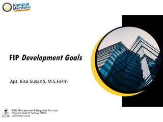 9. FIP Development Goals (farmasi sosial).pptx