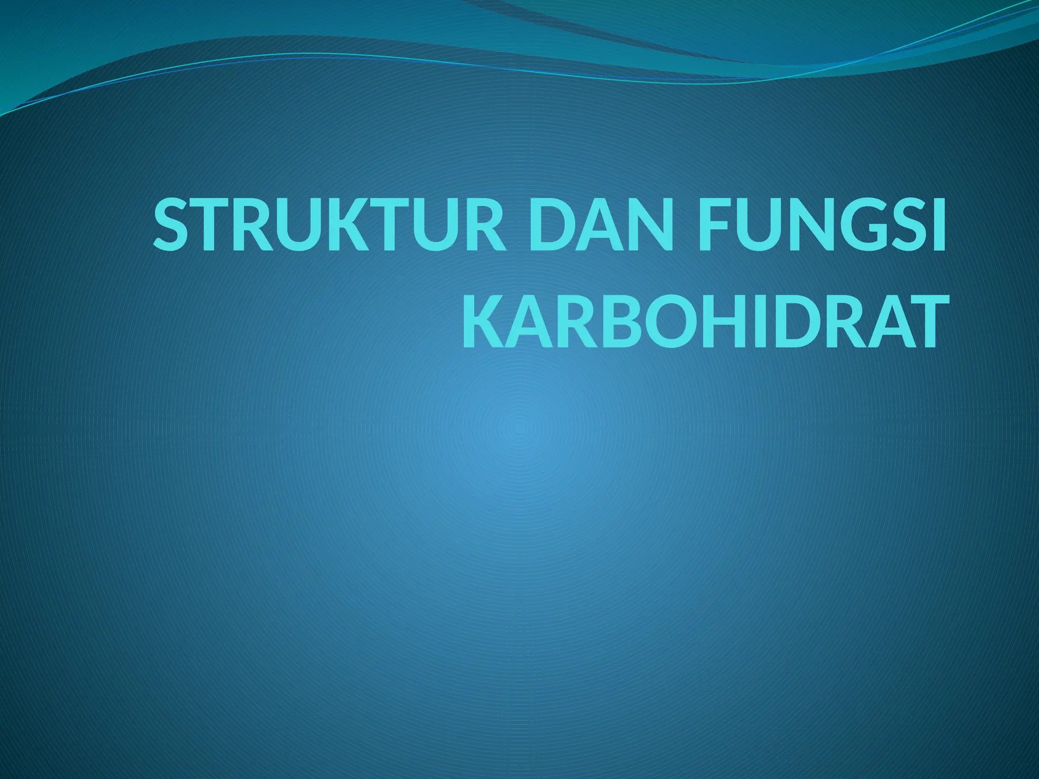 9. STRUKTUR DAN FUNGSI KARBOHIDRAT. pptx | PPTX