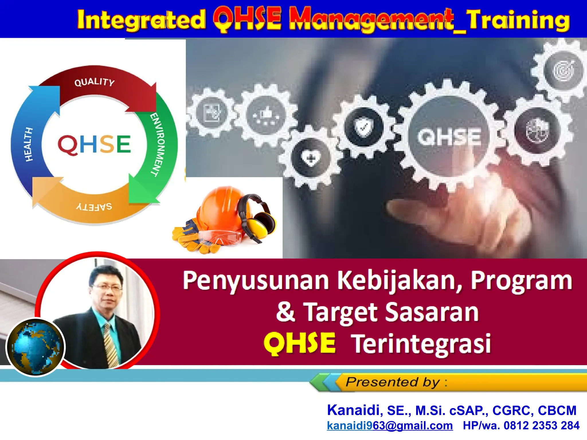 Penyusunan Kebijakan, Program, dan Target Sasaran QHSE Terintegrasi ...