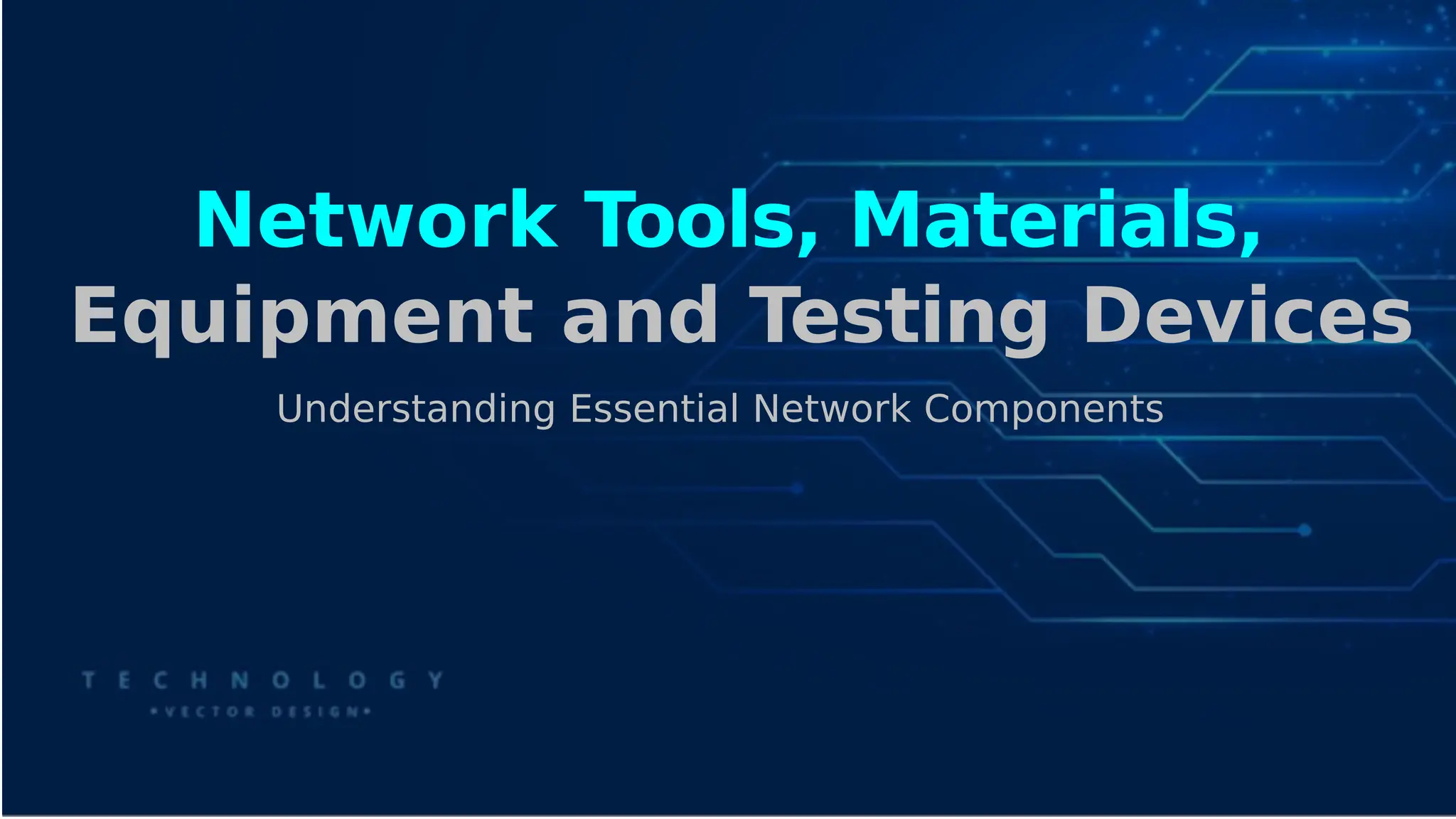 Network Tools, Equipment and Testing Devices.pptx