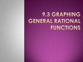 9.3 graphing general rational functions | PPT