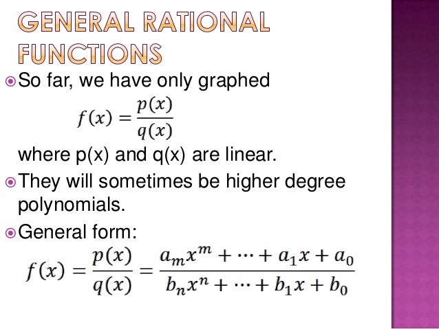 9.3 graphing general rational functions