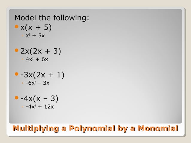 9 3 multiplying polynomials by monomials lesson | PPT