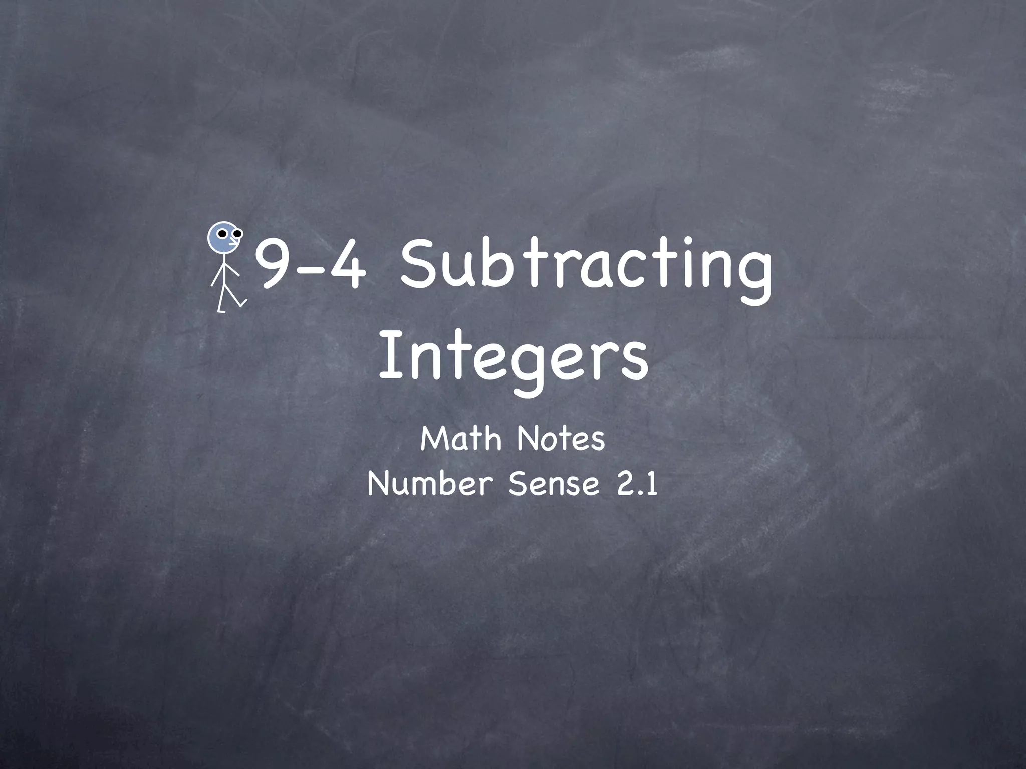 9-4 Subtracting Integers | KEY