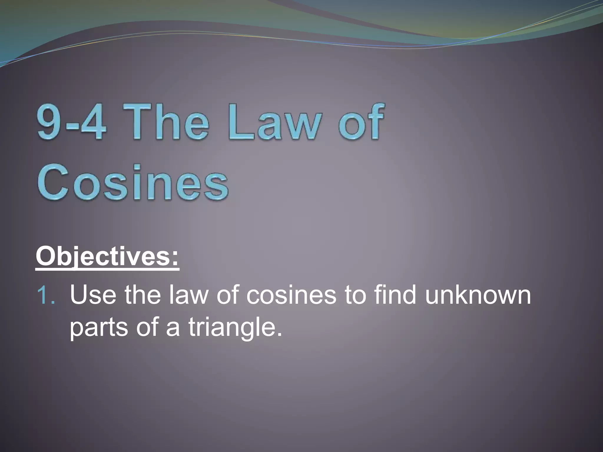 9 4 the law of cosines | PPT