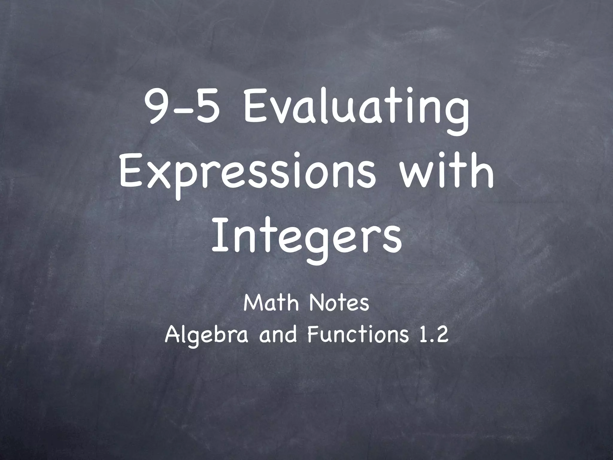 9-5 Evaluating Expressions with Integers | KEY