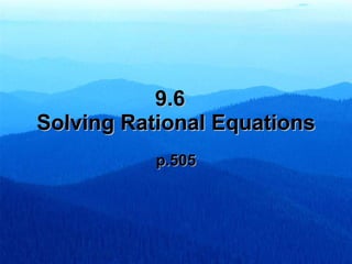 9.6 solving rational expressions | PPT