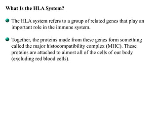 The HLA system , Immunolgy, Graft versus Host Reaction | PPTX