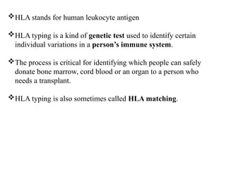 The HLA system , Immunolgy, Graft versus Host Reaction | PPTX