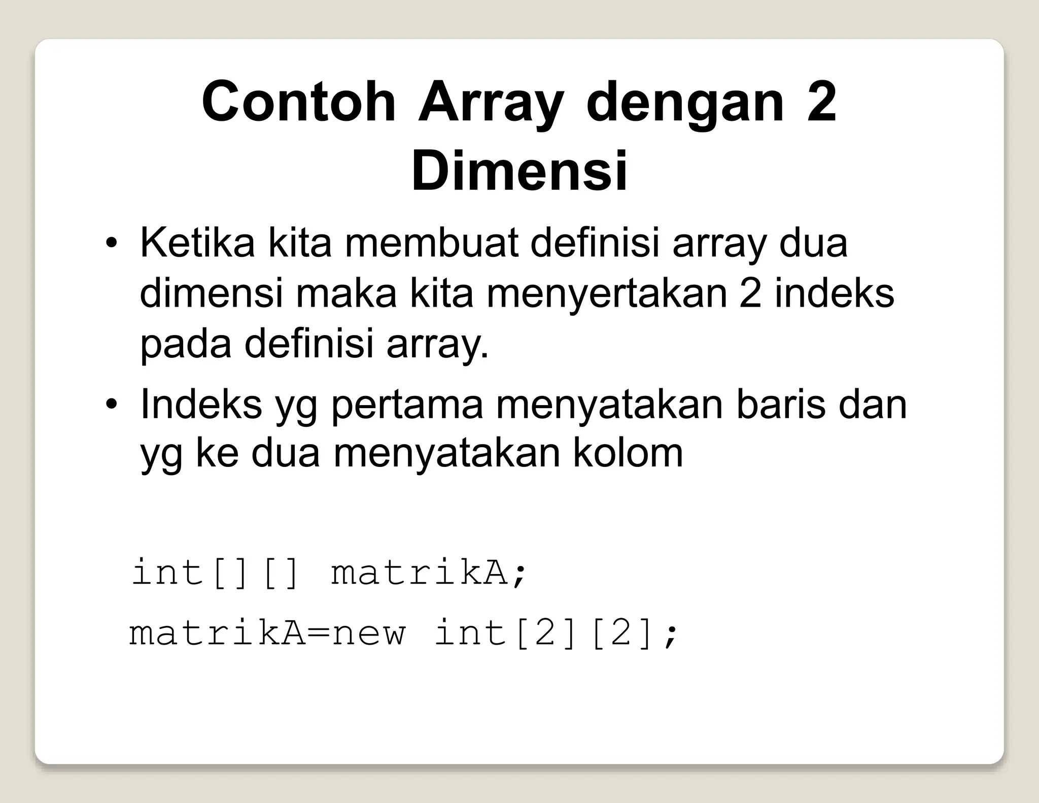 Array objek yang digunakan untuk menyimpan banyak data | PPT