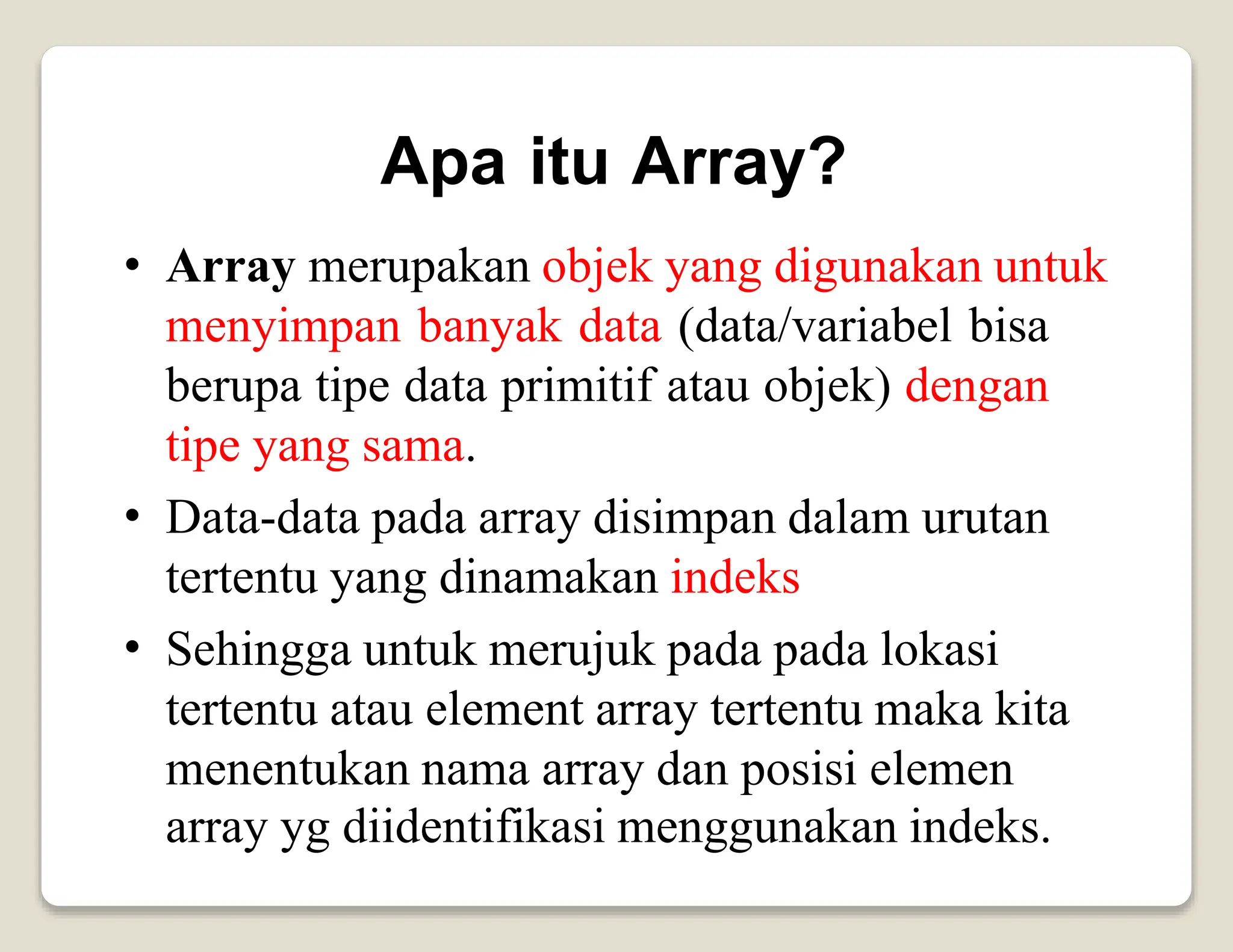 Array objek yang digunakan untuk menyimpan banyak data | PPT