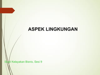 Aspek Keselamatan dan Lingkungan Sekitar | PPT