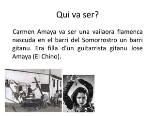 9.carmen amaya | PPTX