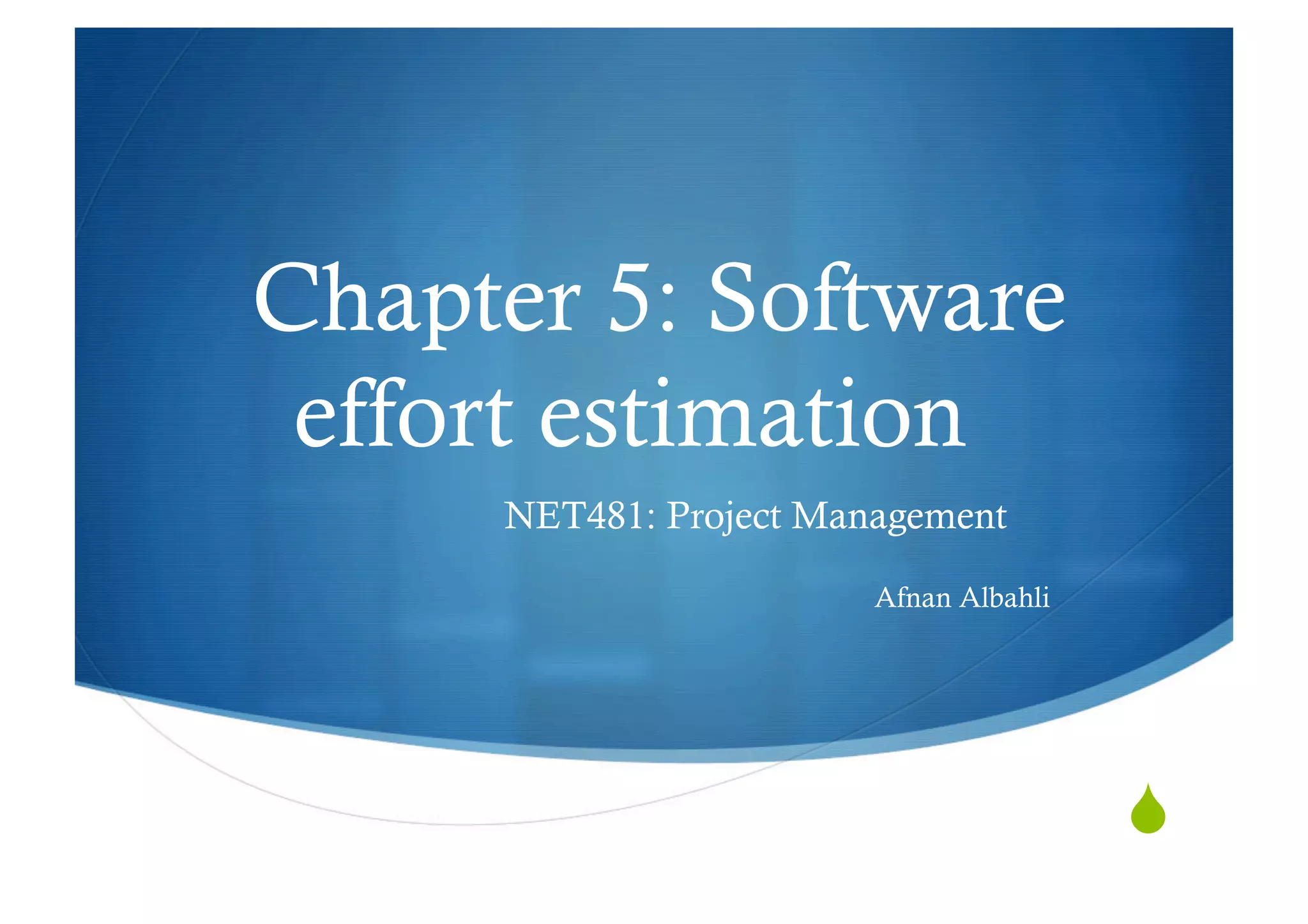 software-effort_estimation(updated)9 ch05 | PPT
