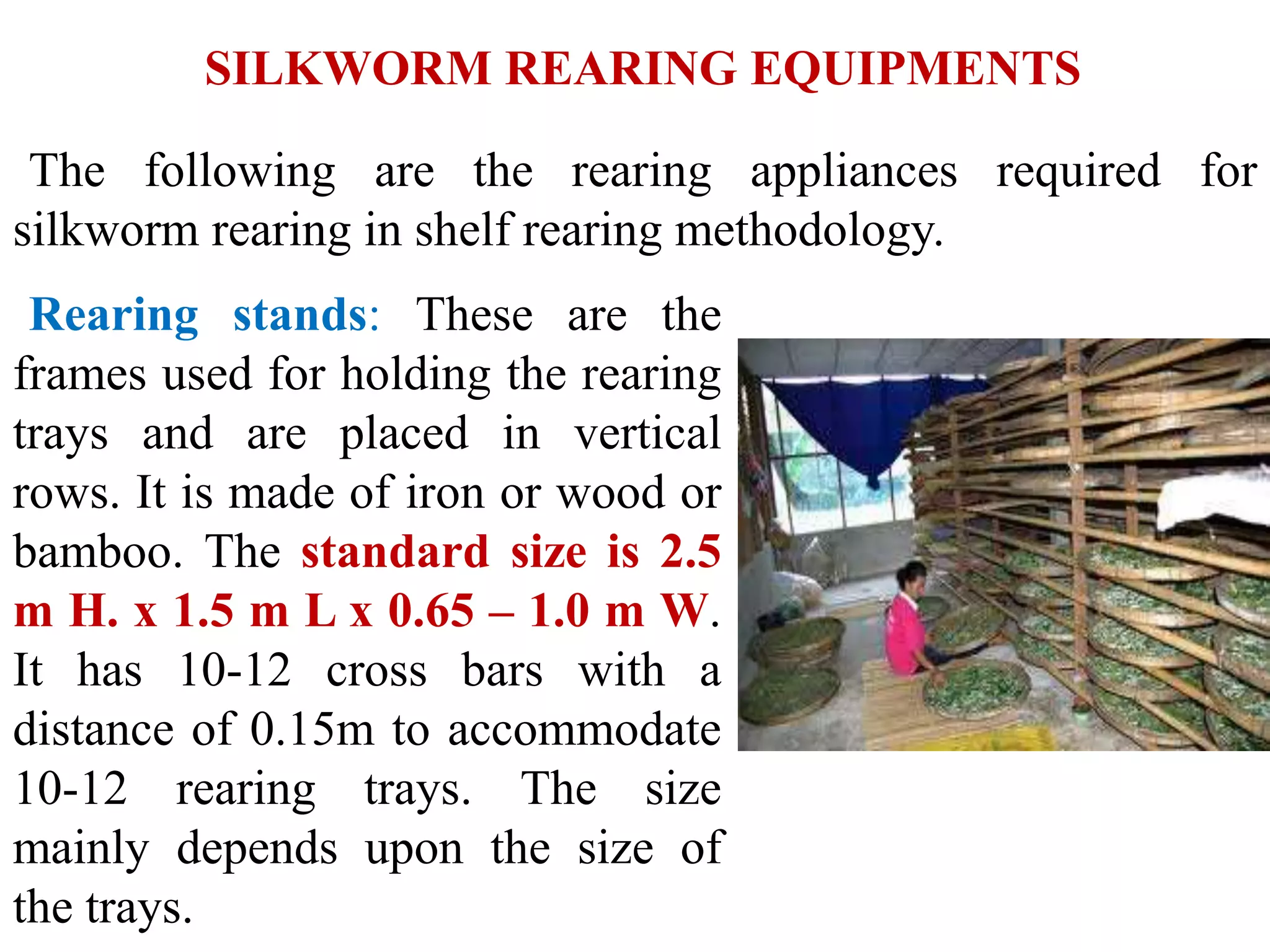 9 chapter silkworm rearing plan , rearing house plan and equipments | PPTX