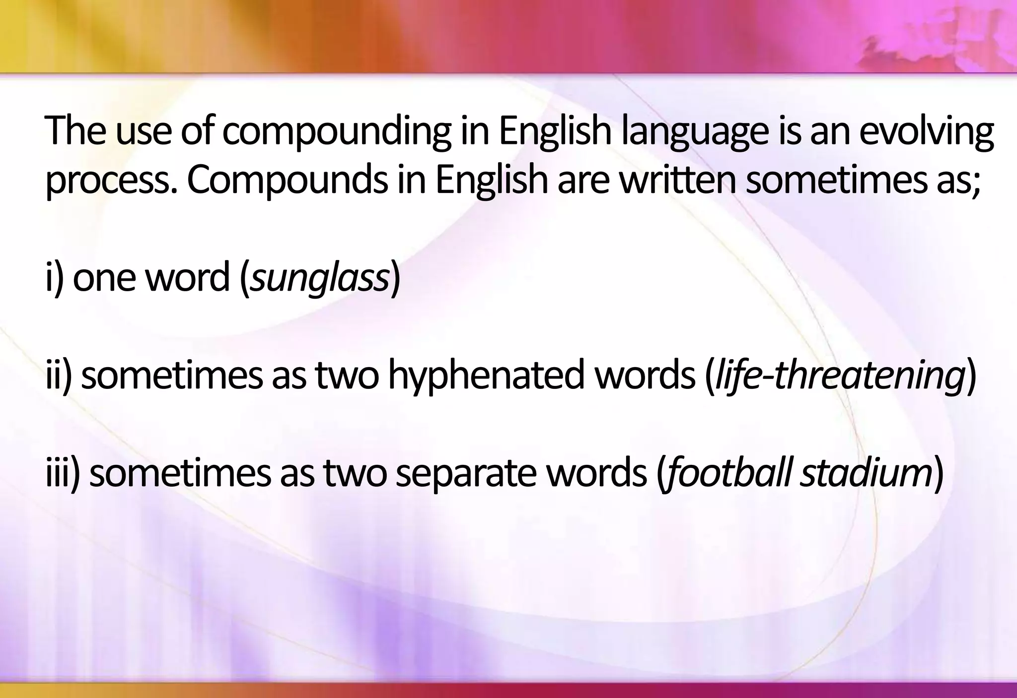 Compounding (Linguistics) | PPTX