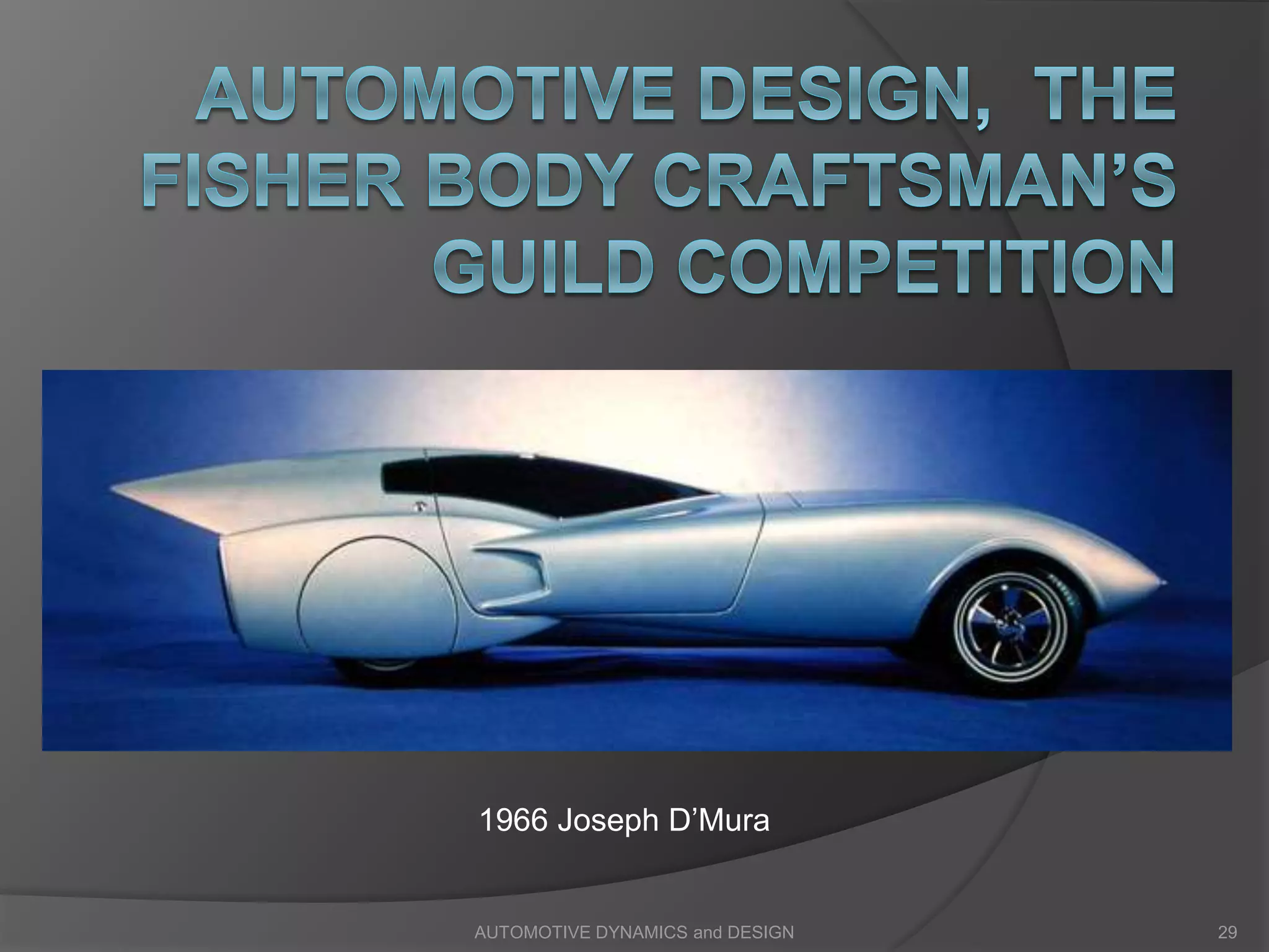 9- AUTOMOTIVE DESIGN (styling, schools, process) | PPTX