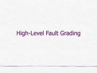 9-High-Level-Fault-Grading.ppt