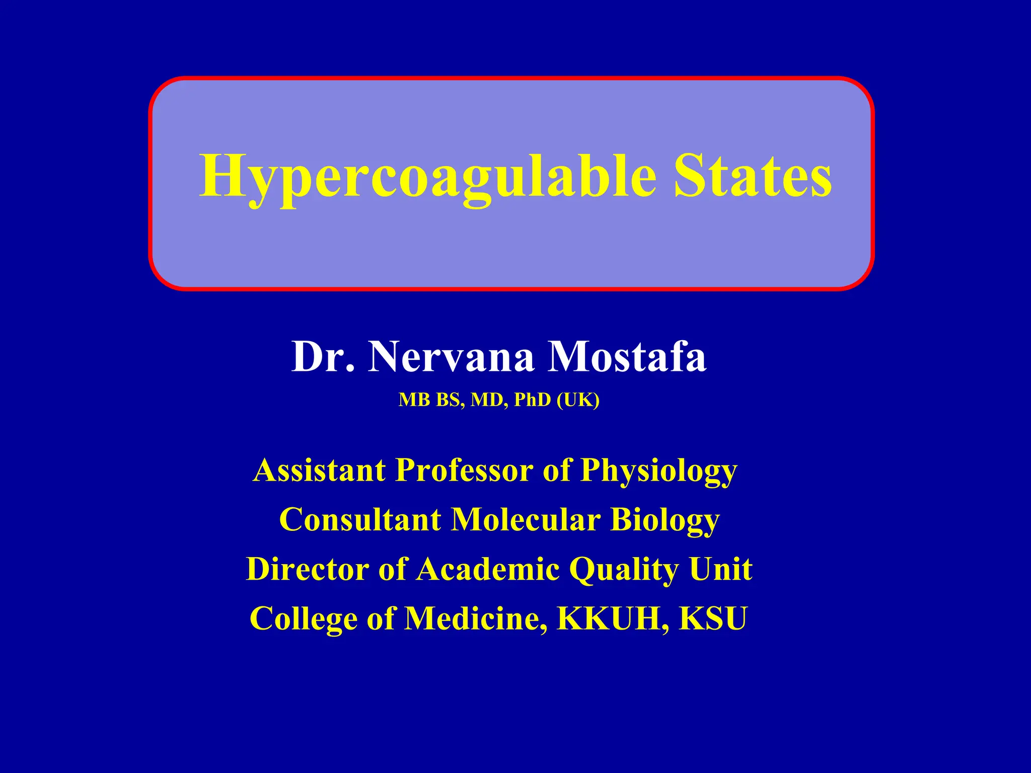 9-Hypercoagulability.ppt bbnnkkkkkyggfffvvbhh | PPT