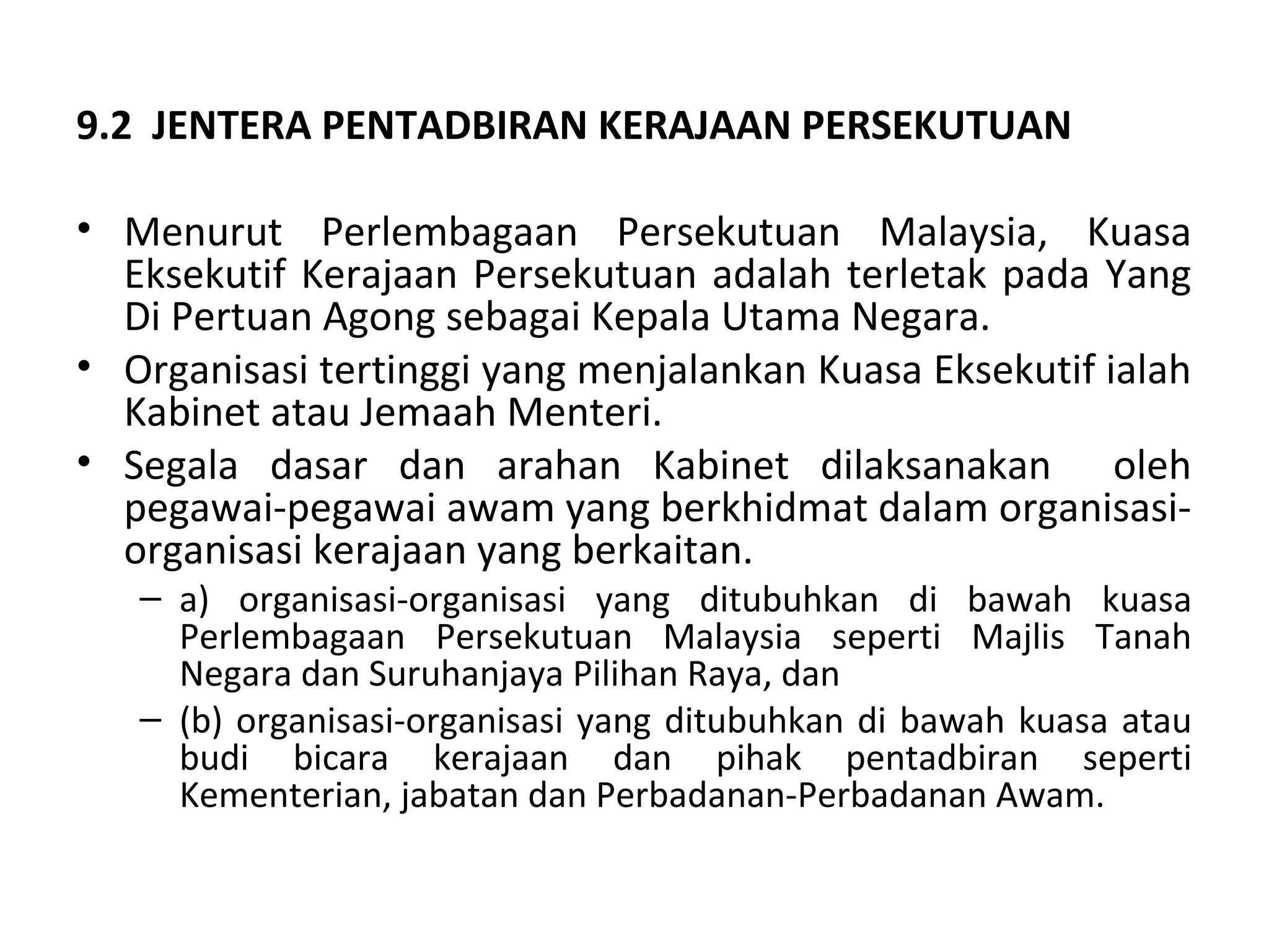 9 jentera pentadbiran kerajaan persekutuan dan negeri di malaysia | PPT
