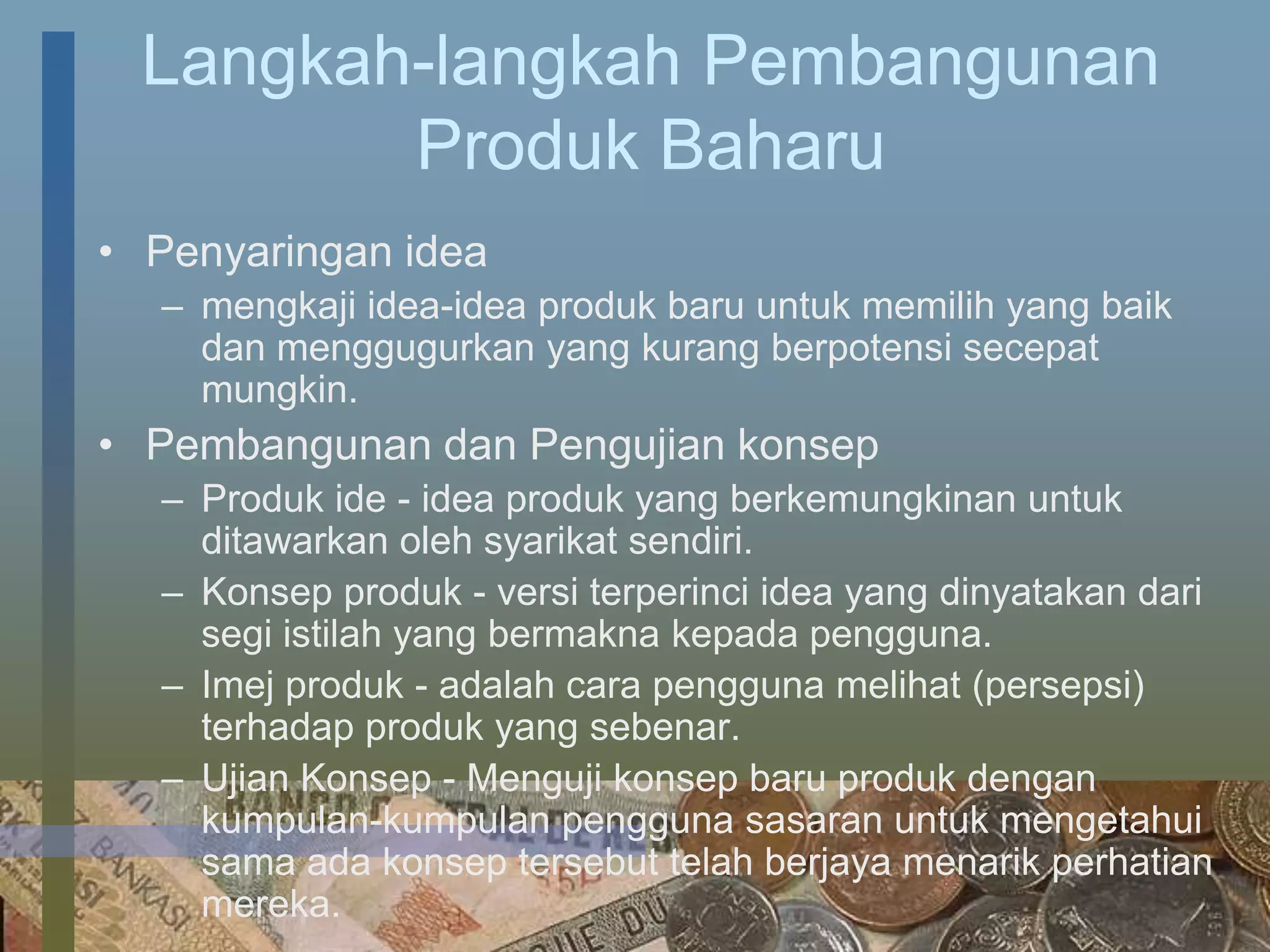 9. pembangunan produk baharu & kitaran hayat produk | PPTX