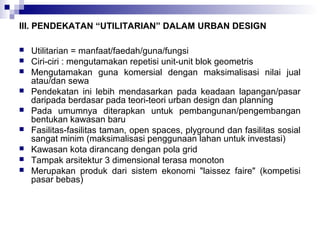9 pendekatan-pendekatan dalam urban design | PPT
