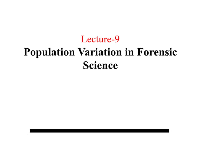 Population Variations in Forensic Science.pptx
