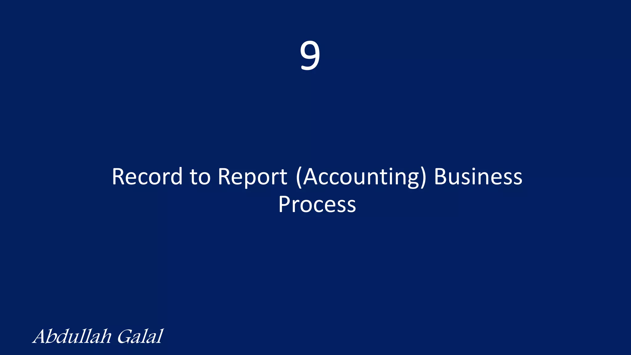 9: Record to Report Business Process | PPTX