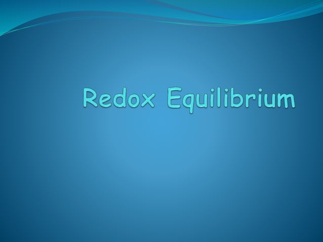 9-redox-equilibrium.pptx | Chemistry | Science