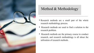 research method vs. methodology | PPTX