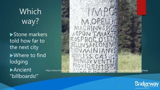 9. Roman Roads | PPT