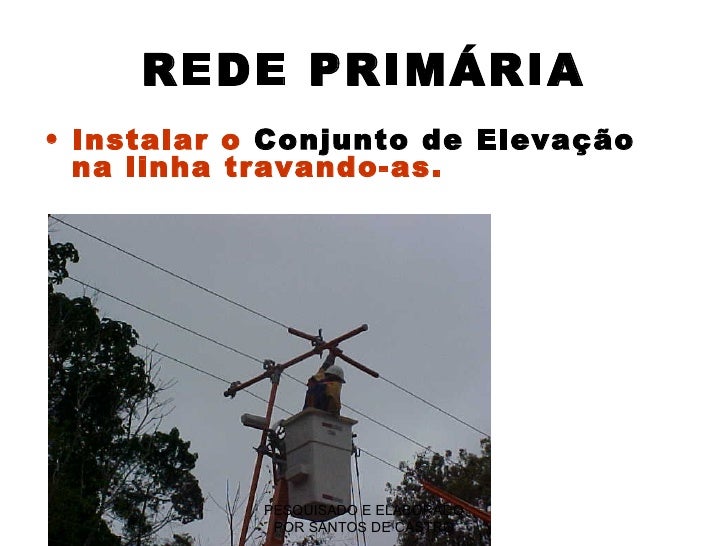 9 SubstituiçãO De Poste PrimáRio Com Rede SecundáRia Energizada X