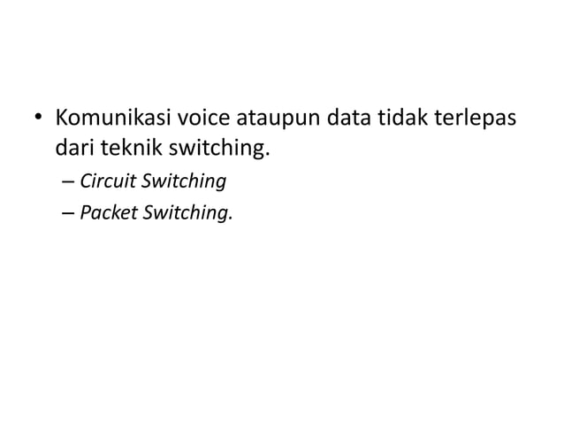 9-TEKNIK SWITCHING.pptx oleh Irawan Arifianto | PPTX