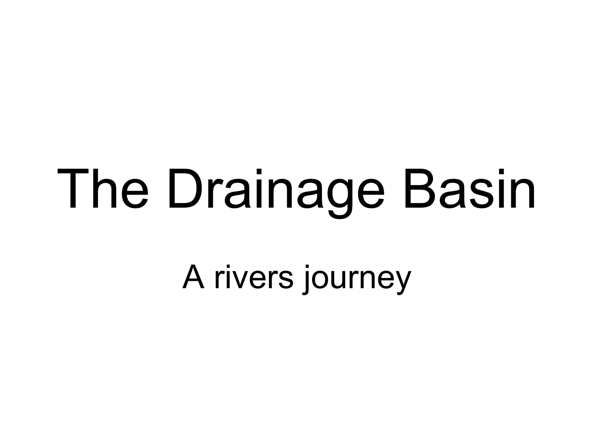 9 The Drainage Basin | PPT