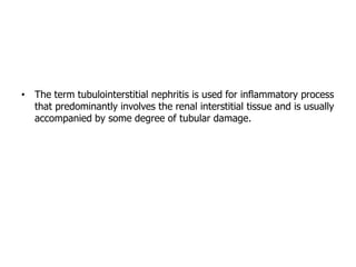 THE KIDNEY: TUBULAR & TUBULOINTERSTITIAL DISEASES | PPTX