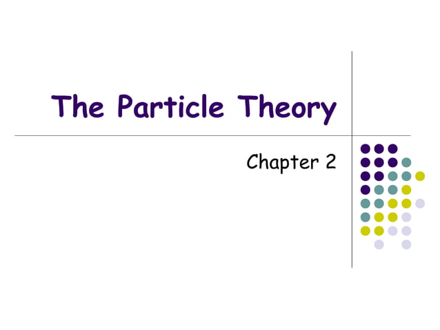 9 the particle theory-1 | PPT