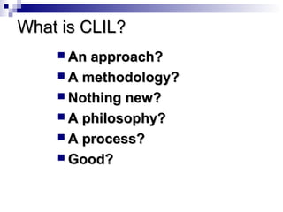 9. the, what the why and the how of clil | PPT | Education