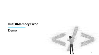 Effectively Troubleshoot 9 Types of OutOfMemoryError | PPT