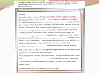 9. unit 2 test, past tense qs and negatives, time clauses | PPT