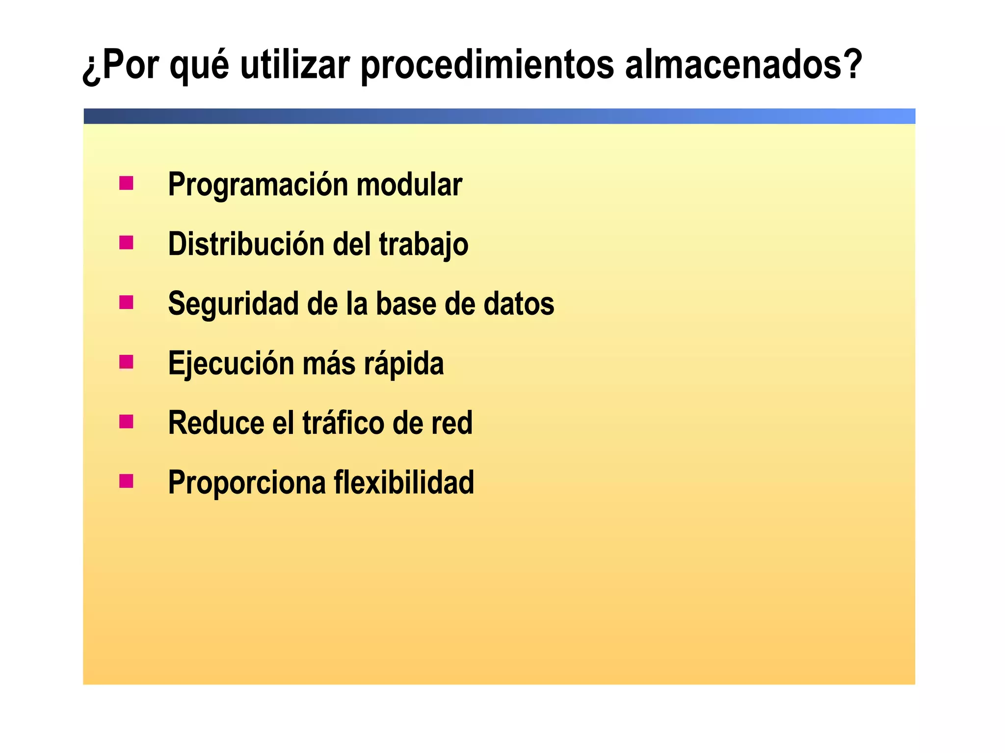 9. Uso De Procedimientos Almacenados | PPT