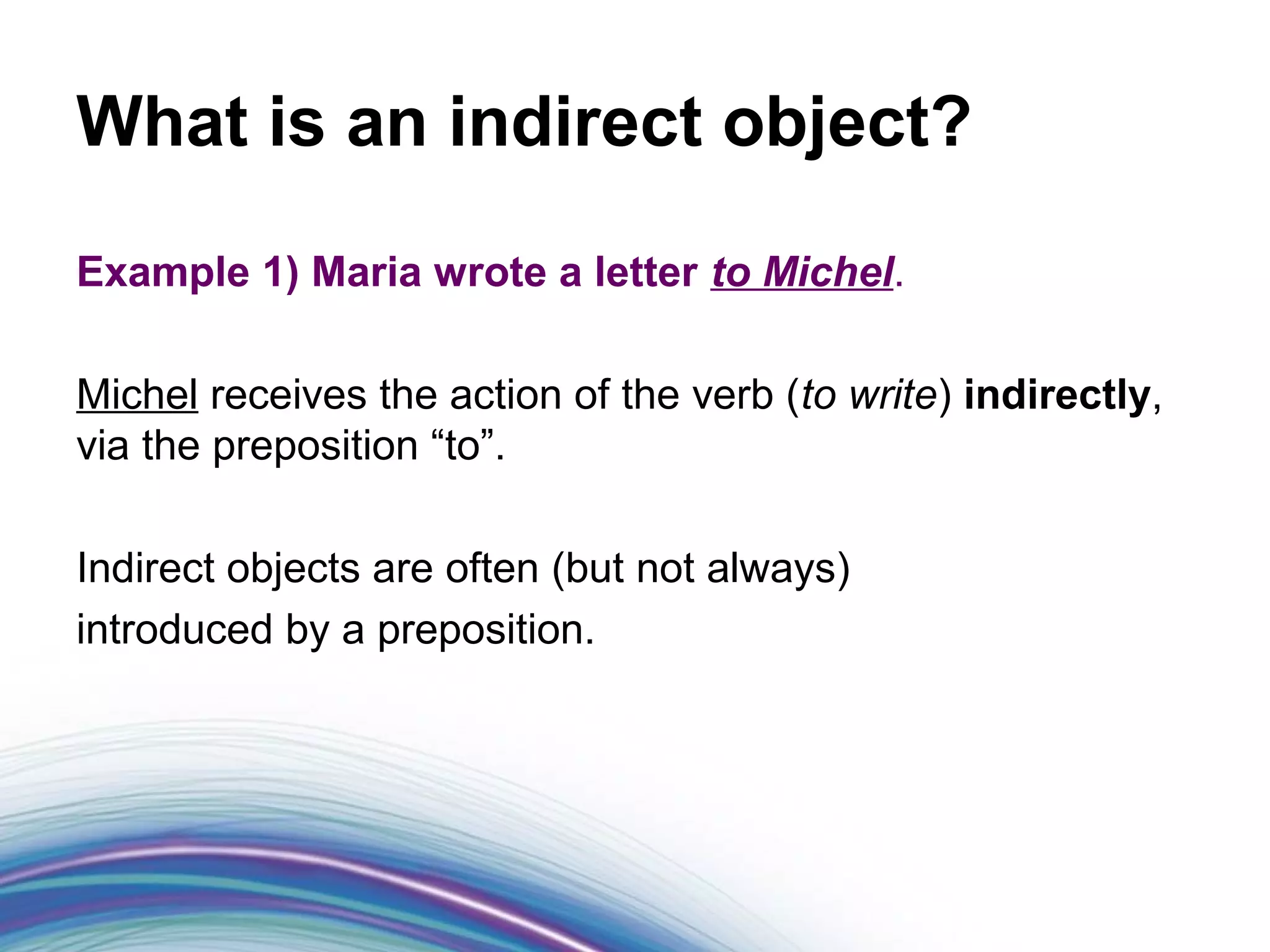 Foundations of Grammar 9: What is an indirect object? | PPT
