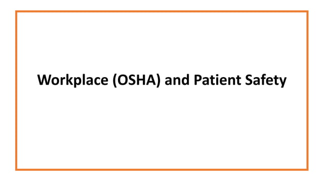 9 workplace OSHA & patient safety | PPT