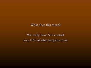 The 90/10 Principle by Stephen Covey | PPT